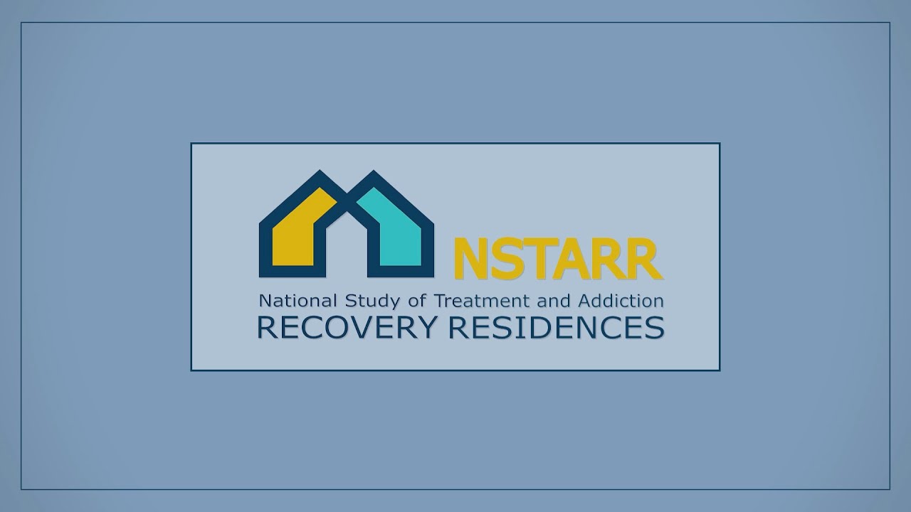 The National Study of Treatment and Addiction Recovery Residences ...