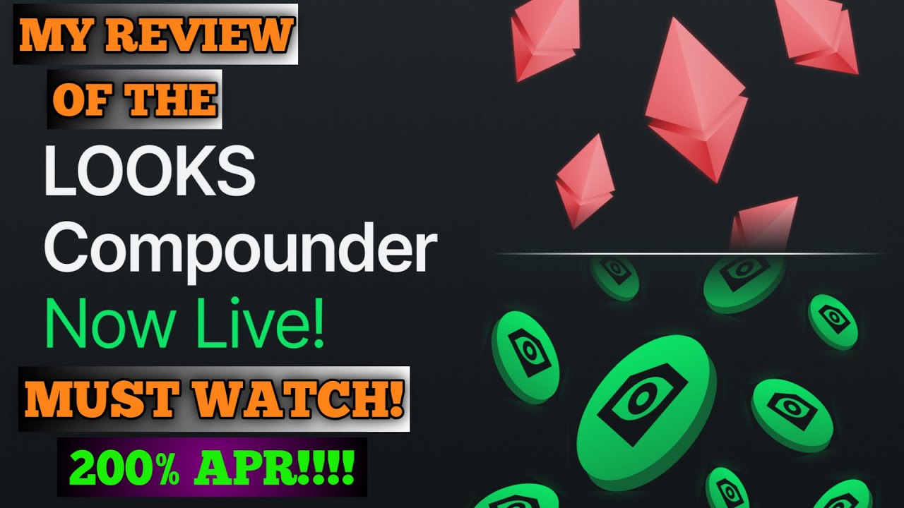 What is Looks Auto Compounder!? 200% APY + MUST WATCH! - YouTube