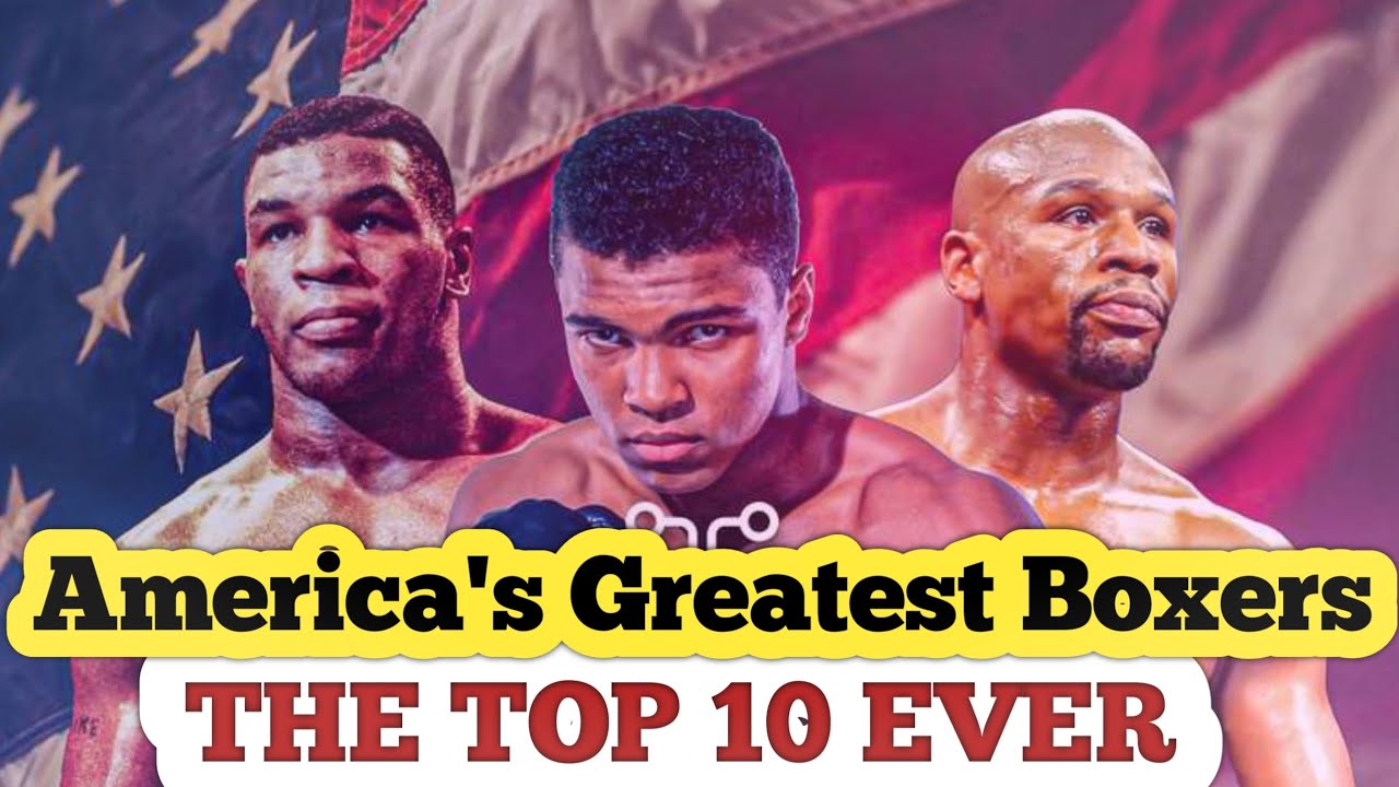 The Top 10 American Boxers of All Time! [Boxing] #usa #usaboxing #top10 ...