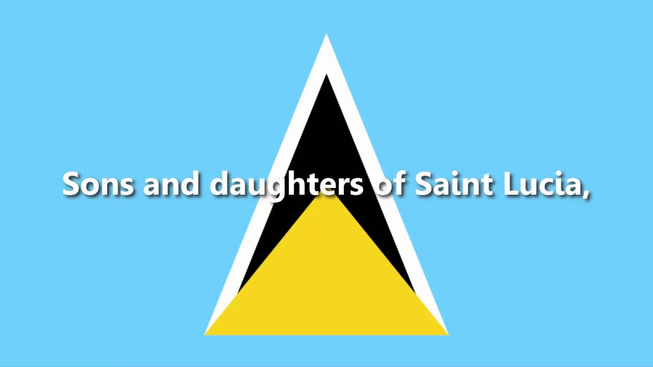 St. Lucia - National Anthem - Sons and Daughters of St. Lucia ...