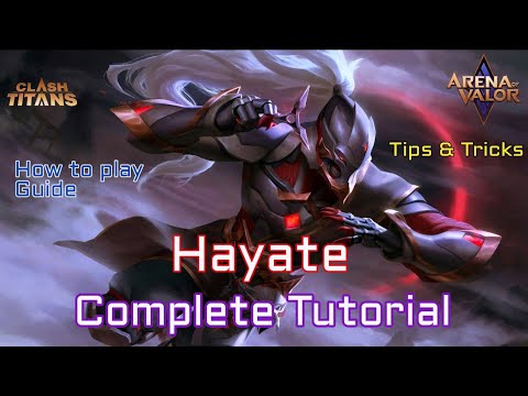 Hayate Tutorial and Complete Guide | Arena of Valor| Clash of Titans ...