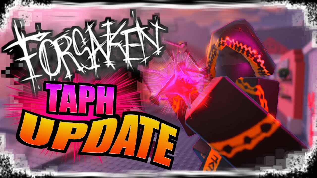 A Quick Look Into The NEW Roblox Forsaken TAPH Update - YouTube