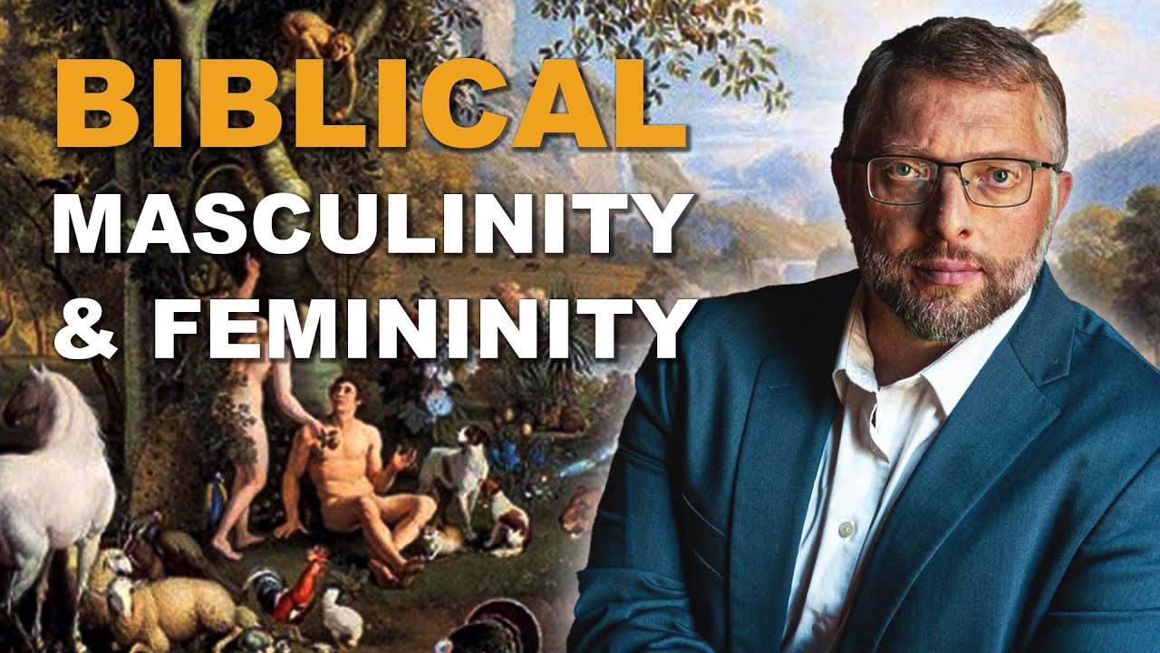 Biblical Masculinity & Femininity Defined - YouTube