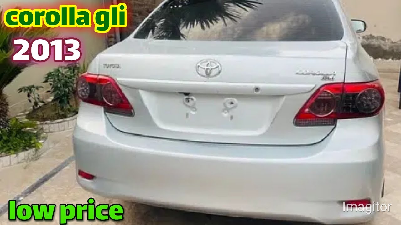Toyota Corolla gli 2013 model | corolla gli for sale | low price car ...