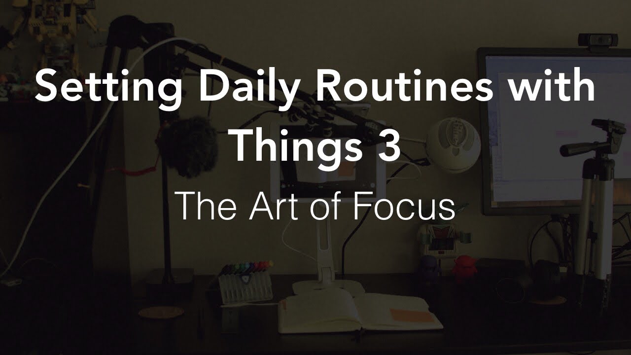 Setting Daily Routines with Things 3 - YouTube