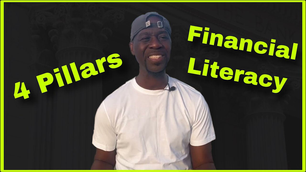 The 4 Pillars of Financial Literacy - YouTube