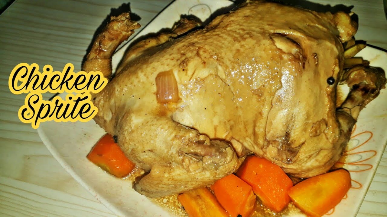 Chicken Sprite | How To Cook Chicken Sprite Filipino Food Recipe ...
