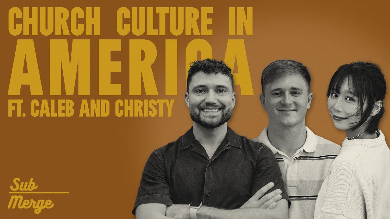 Submerge EP#3 - Church Culture In America - Ft. Caleb & Christy - YouTube
