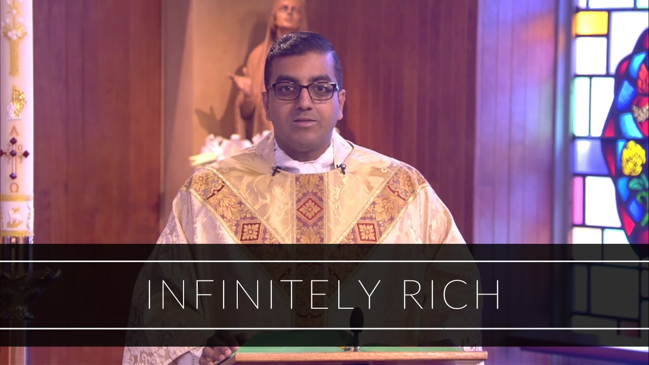 Infinitely Rich | Homily: Father Denis Nakkeeran - YouTube