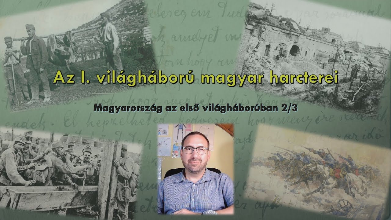 Az I. világháború magyar harcterei - Magyarország az első ...
