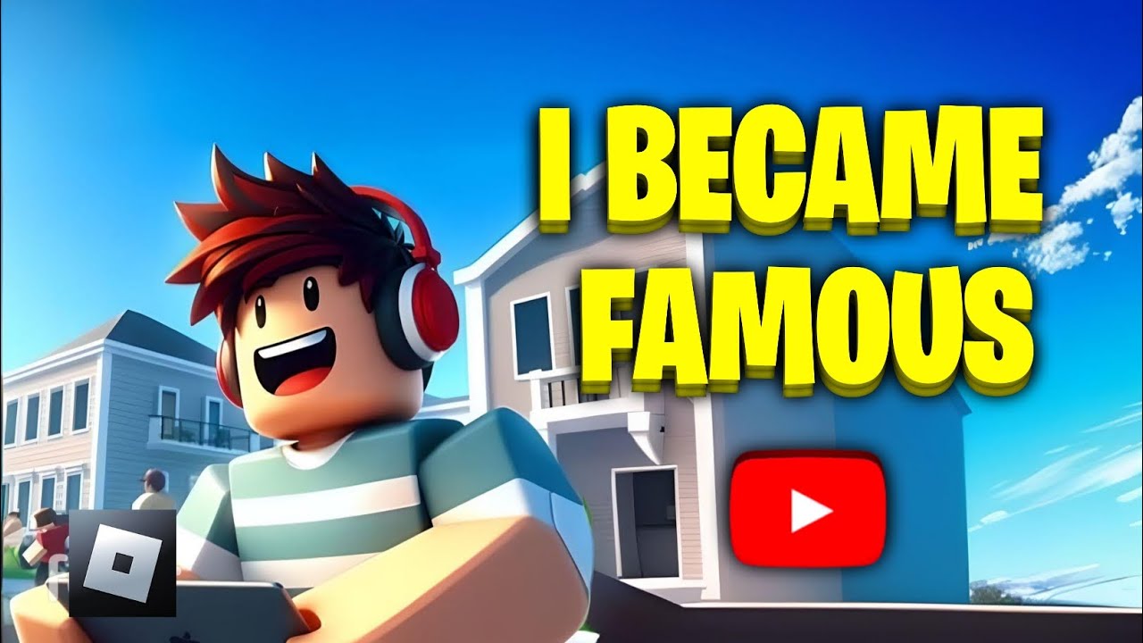 BECOMING MOST FAMOUS YOUTUBER IN ROBLOX - YouTube