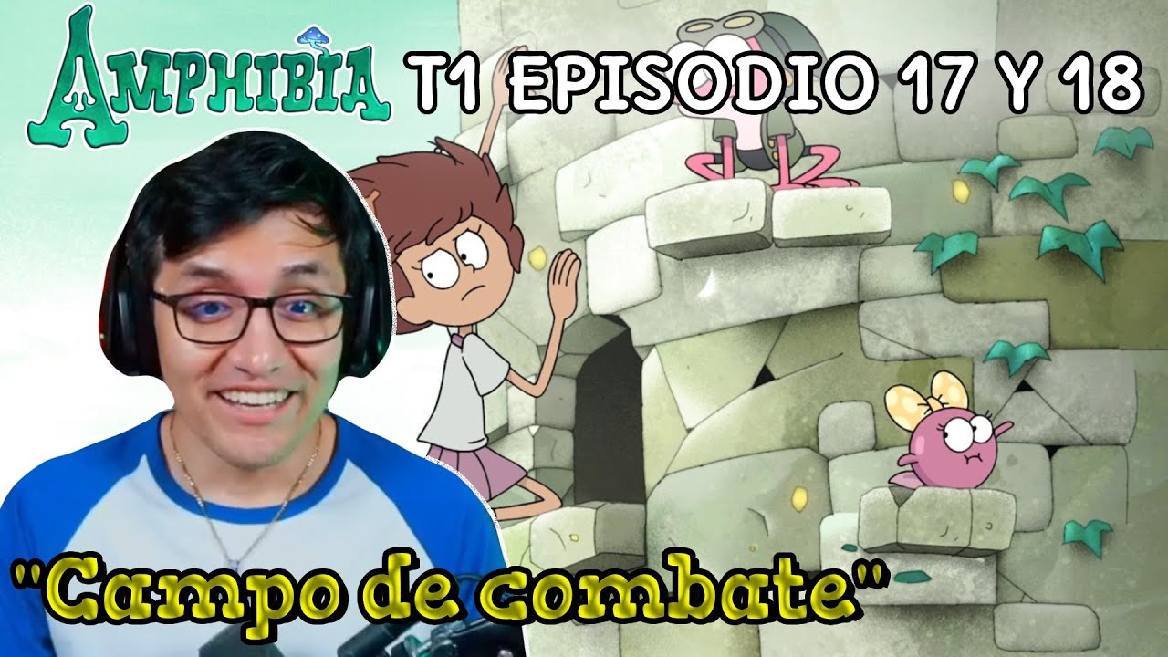 JugandorCriticon Reacciona a Amphibia Temporada 1 Episodios 17 y 18 (Hechizados! | Campo de ...