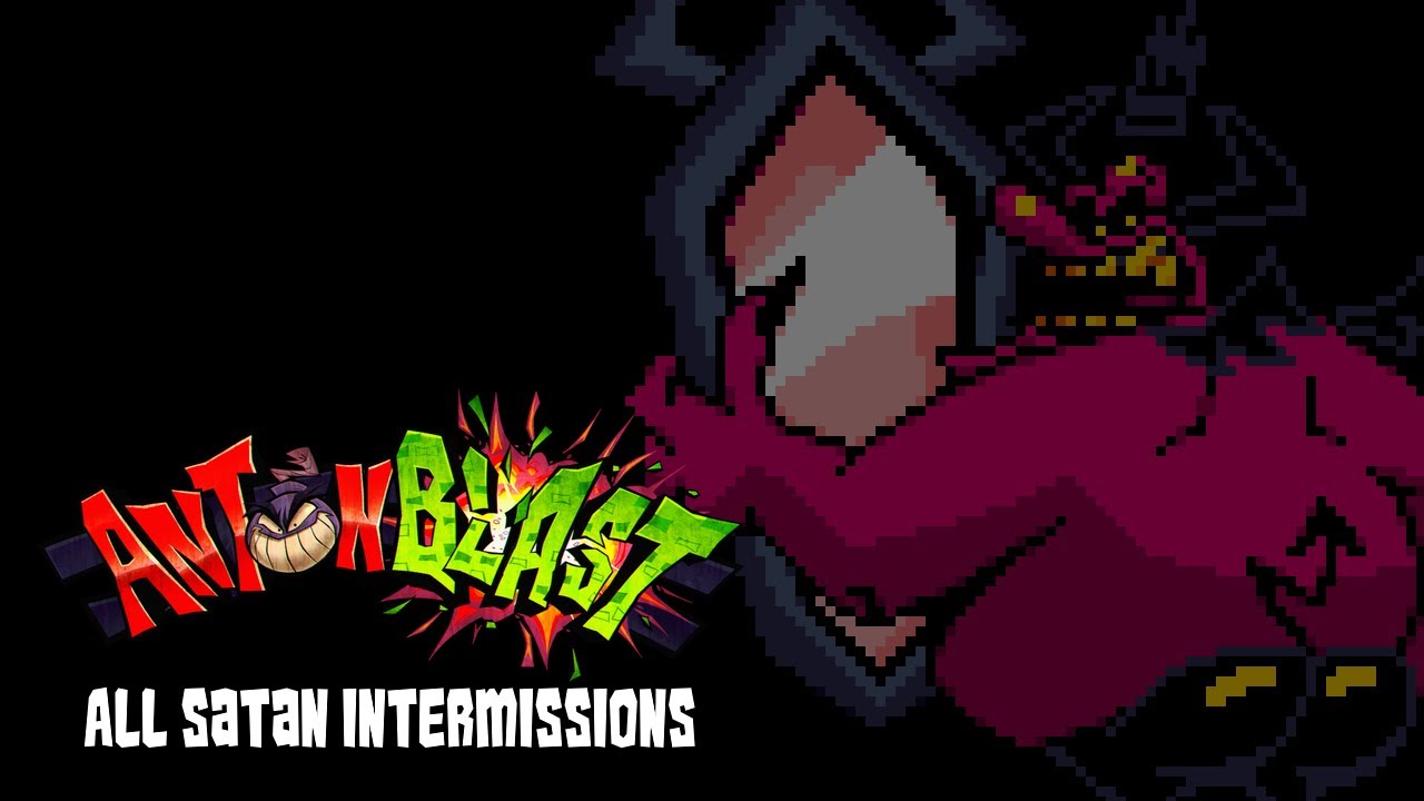 ANTONBLAST: Dynamite Demo v2.0 | All Satan Intermissions (+ An Unused ...