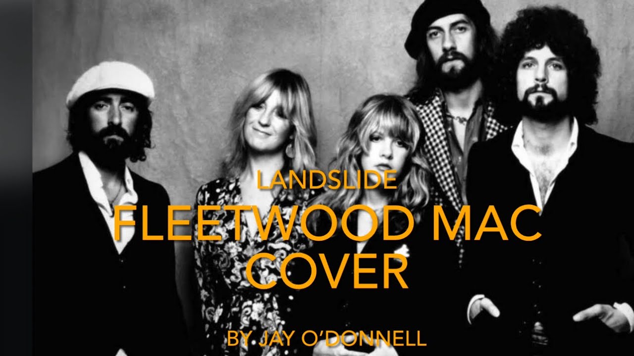 Landslide- Fleetwood Mac Cover (By Jay O’Donnell)- Tribute To Christine ...
