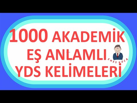 1. SEVİYE 1-1000 Adet Akademik Eş ve Zıt Anlamlı Cümle Örnekli KelimeYDS En Çok Kullanılan Kelimeler