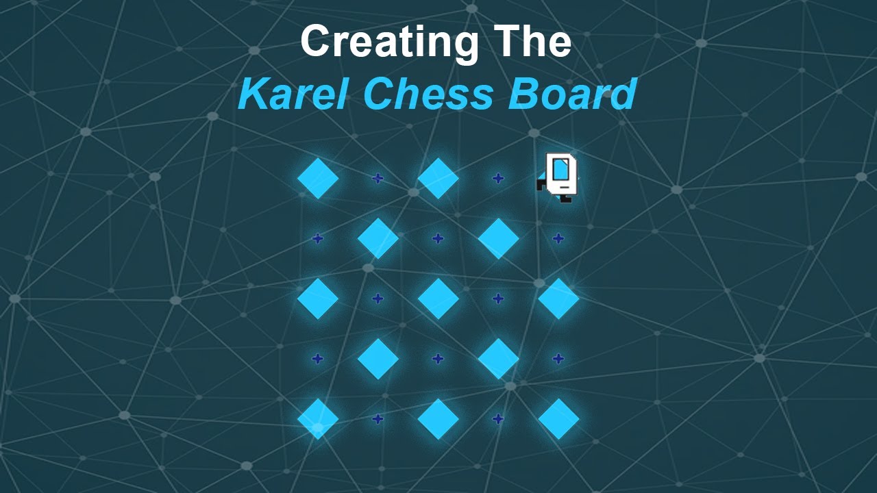 Creating The Karel Chess Board - YouTube