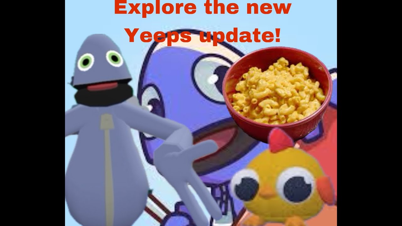 checkig out the new yeeps update - YouTube