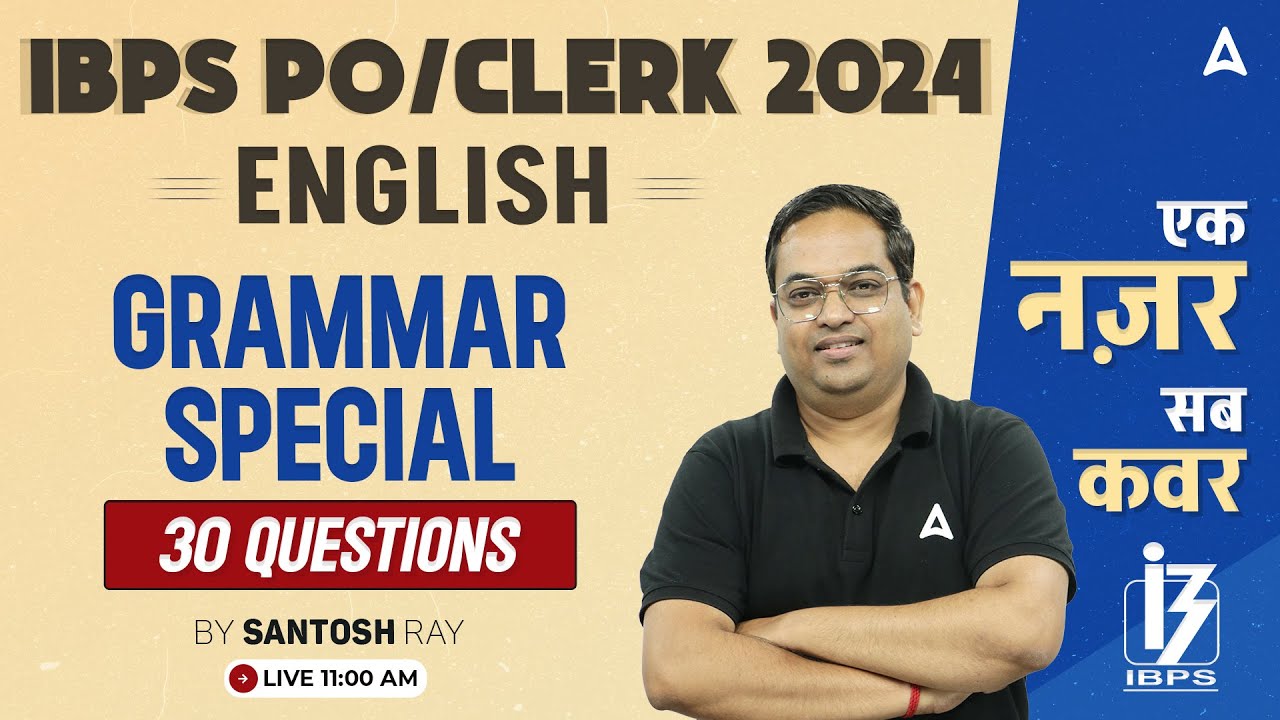 IBPS PO & Clerk 2024 | Grammar Special 30 Questions | English By ...