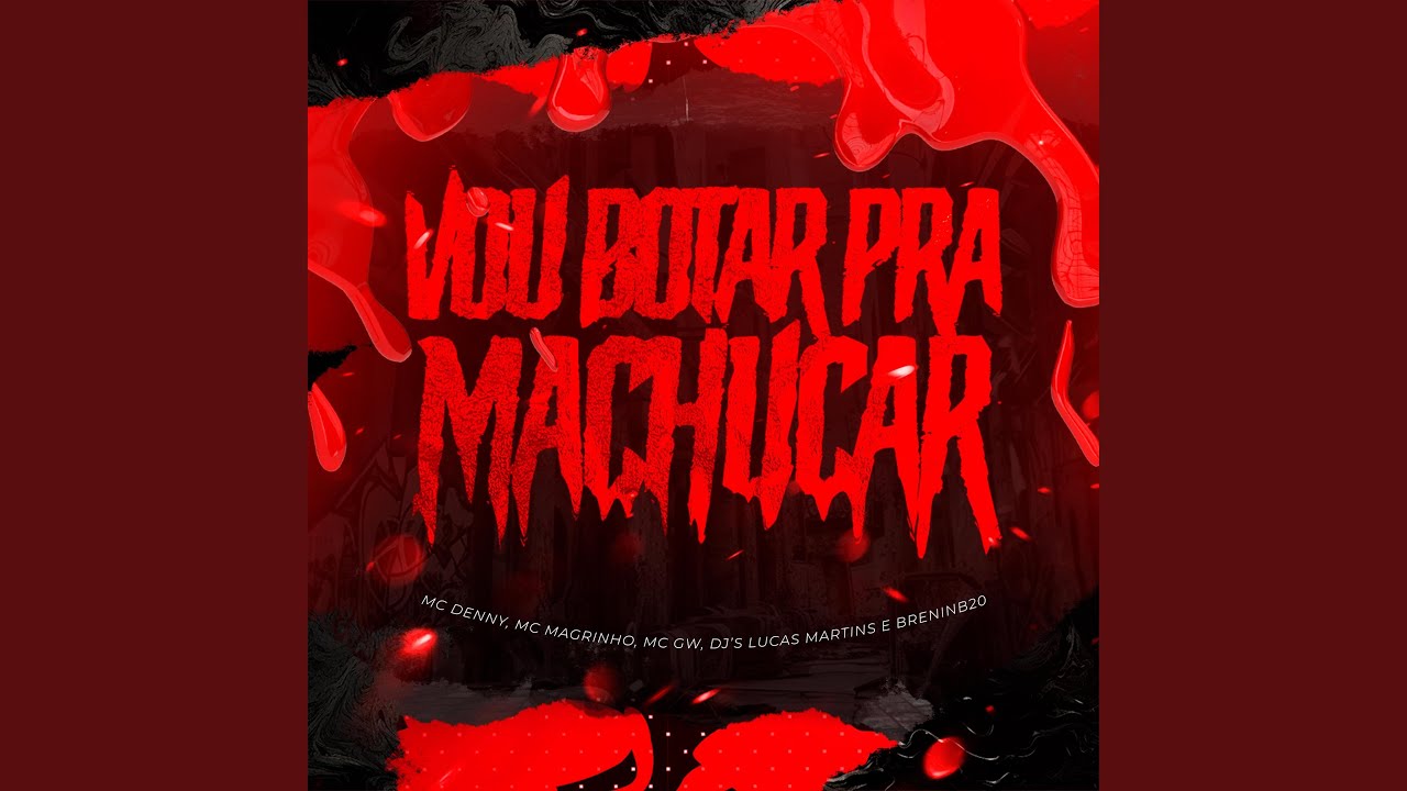 Mtg Vou Botar Pra Machucar (feat. Brennin B20) - YouTube