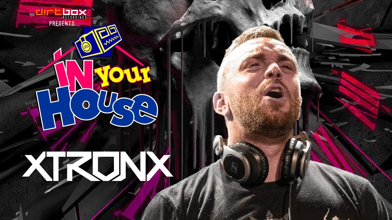 Dirtbox Recordings Presents "In Your House" 005- Xtronx - YouTube