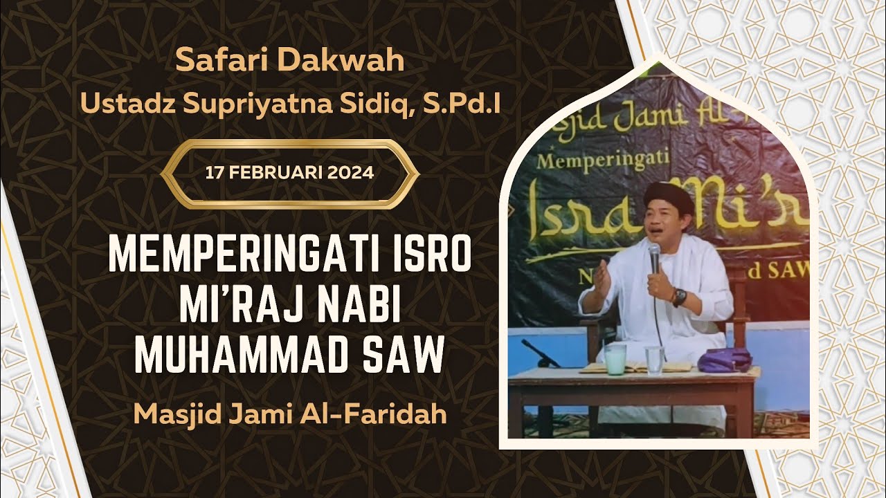 SAFARI DAKWAH | MEMPERINGATI ISRO MI'RAJ NABI MUHAMMAD SAW - MASJID ...