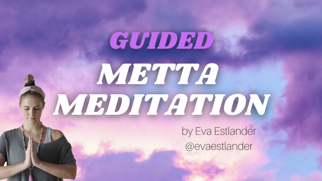 Metta Meditation with Eva Estlander - YouTube