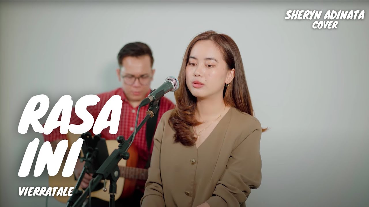 RASA INI - VIERRATALE | SHERYN ADINATA FT RICHARD ADINATA - YouTube