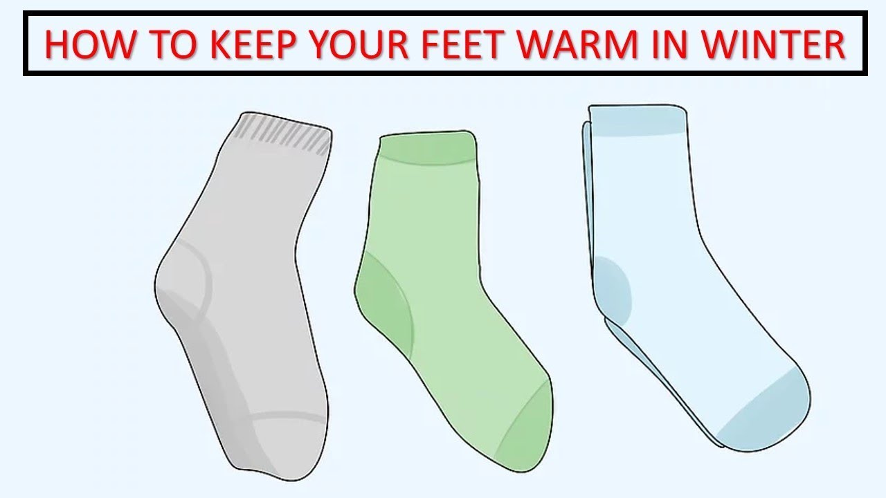 5 Tips for Warm Feet in Winter || Cold Feet cause Cold & Flu! - YouTube