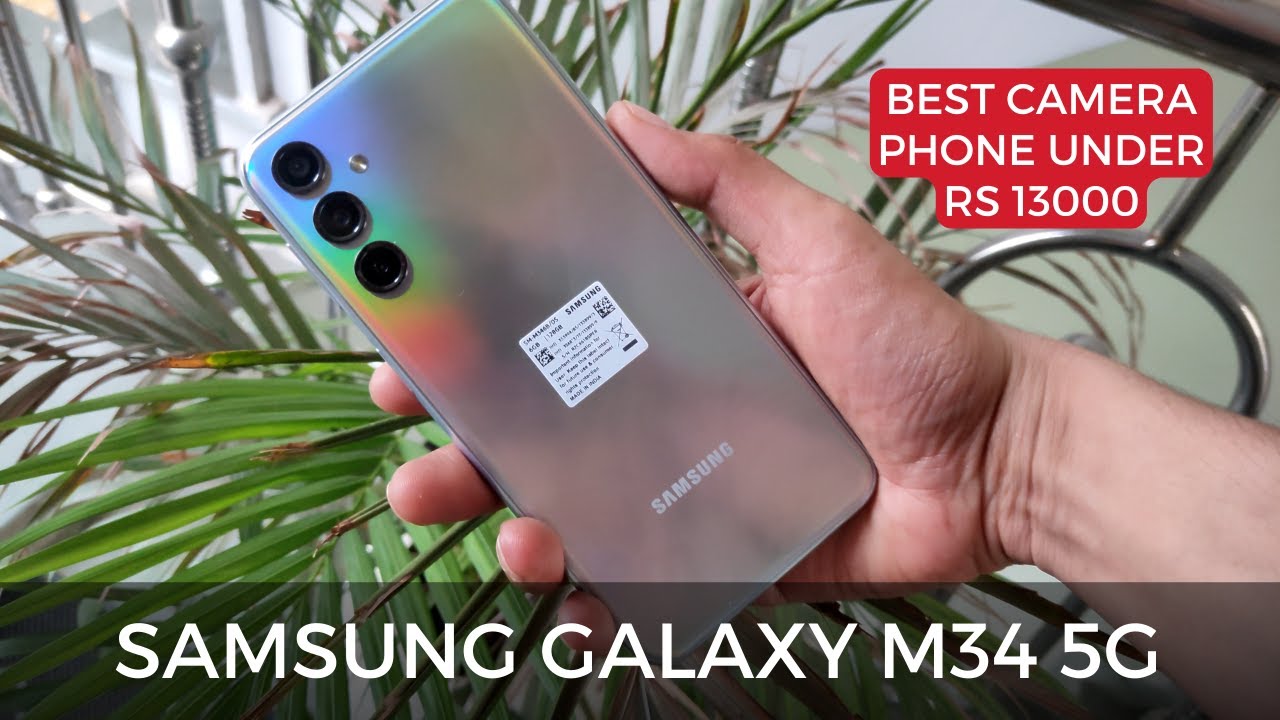 Samsung Galaxy M34 5G Unboxing | Best camera phone under RS 13000 ...