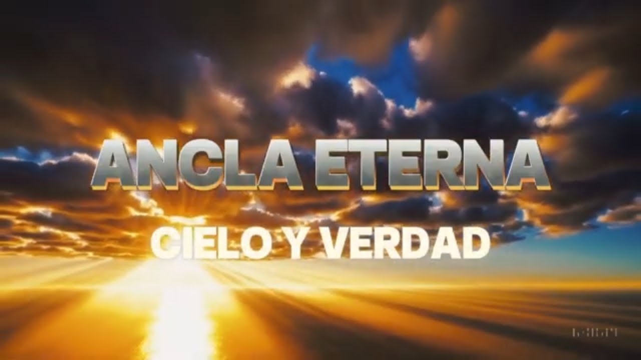 Ancla Eterna - Cielo y Verdad | Video Lyric Oficial - YouTube
