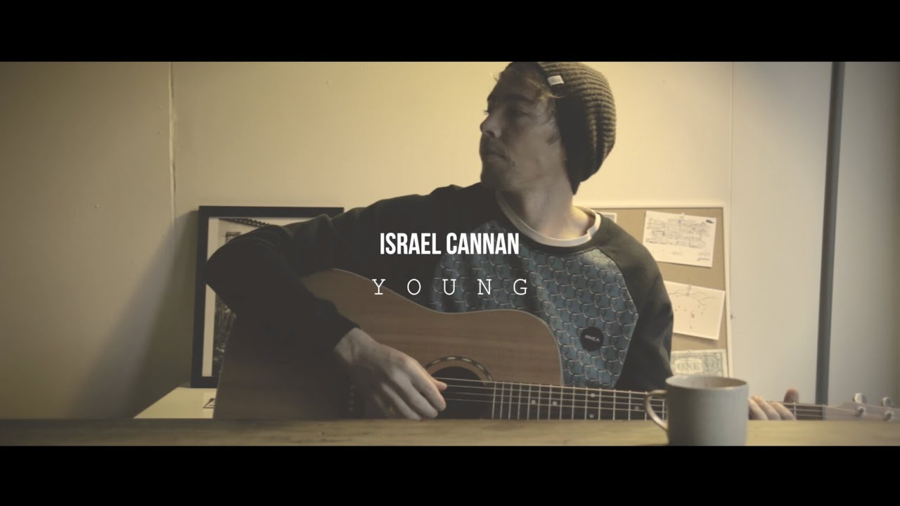 ISRAEL CANNAN // YOUNG (ACOUSTIC) - YouTube