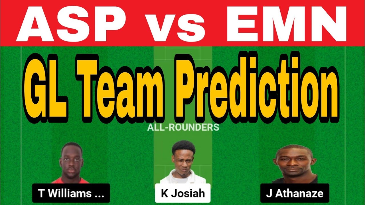 ASP Vs EMN Dream11 Team,All Saints Pythons Vs Empire Nation Dream11 Predictions,COOL AND SMOOTH ...