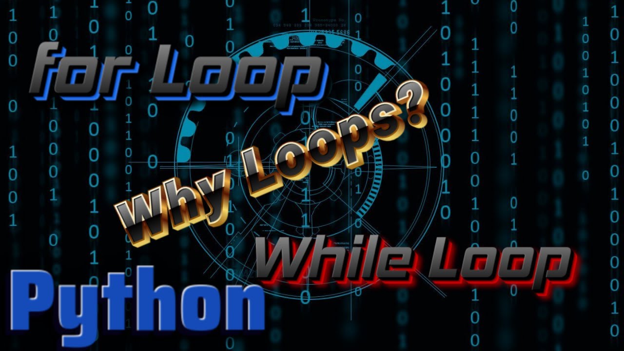 Loops Python3 Loops Forloop Whileloop Youtube