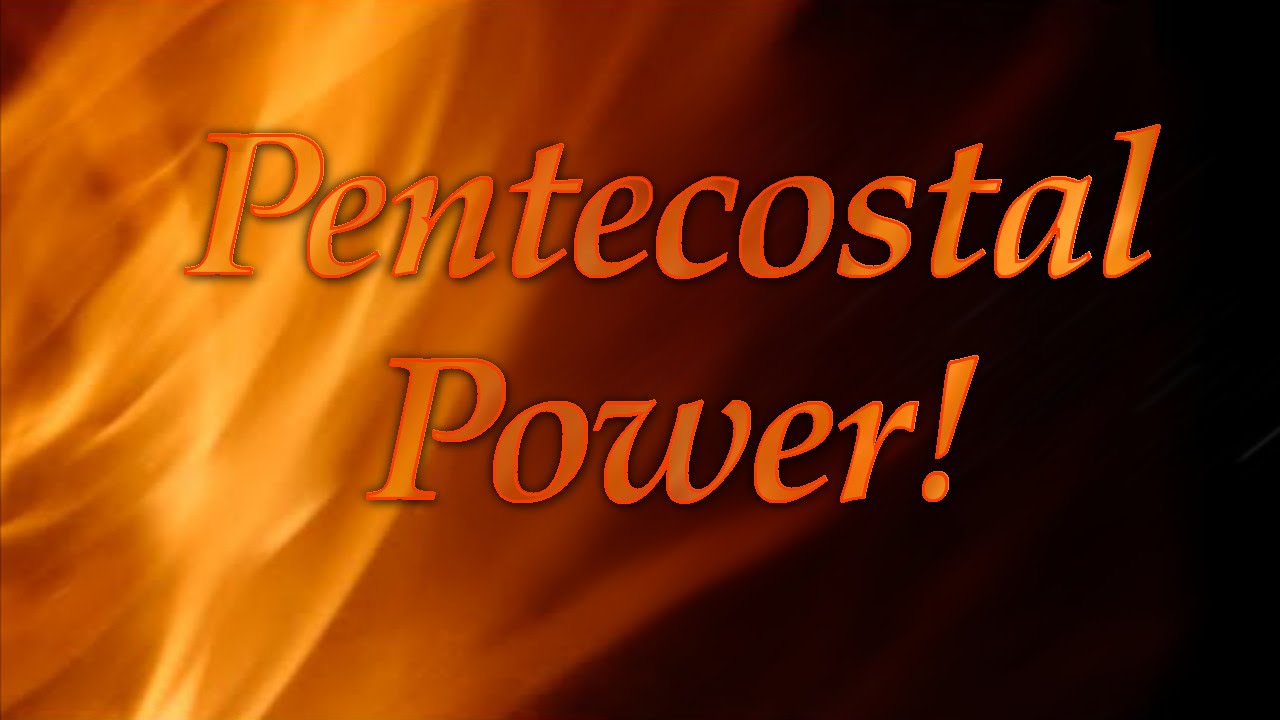 Pentecostal Power - YouTube