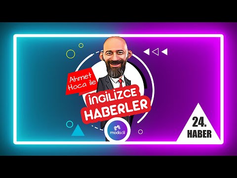 24. Haber ● Ahmet TAŞPINAR ile İngilizce Haberler