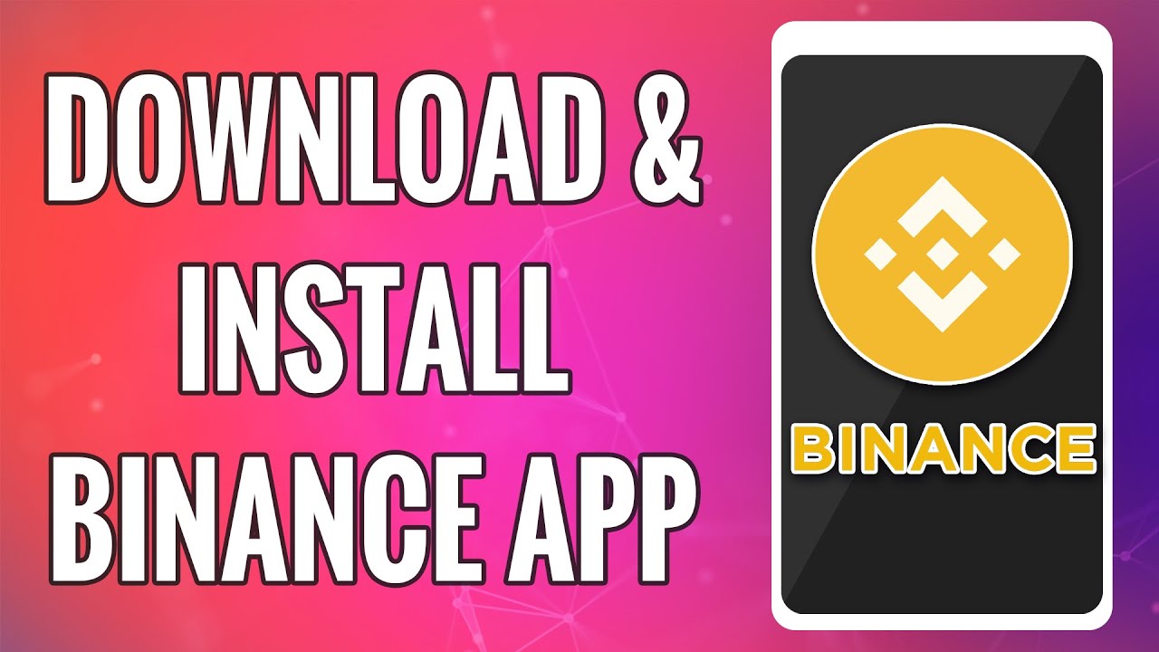 How To Download & Install Binance App 2022 | 'Binance: BTC, Crypto and ...