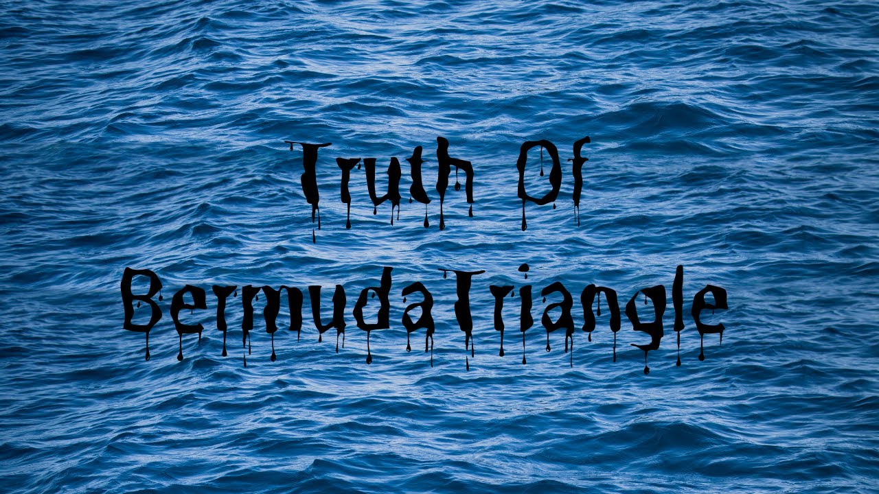Truth Of Bermuda Triangle - YouTube
