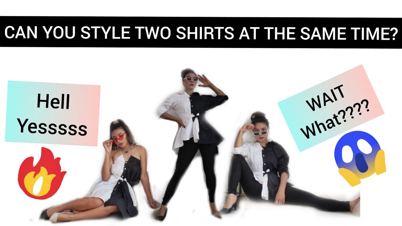 FASHION CHALLENGE | wearing two shirts at the same time ...