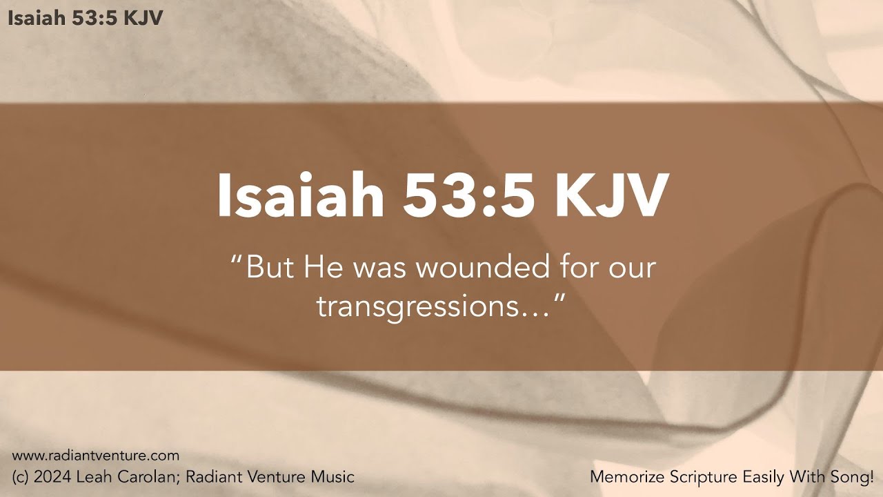But He Was Wounded (Isaiah 53:5 KJV) [LIVE] - 52 Verses Memorize - YouTube