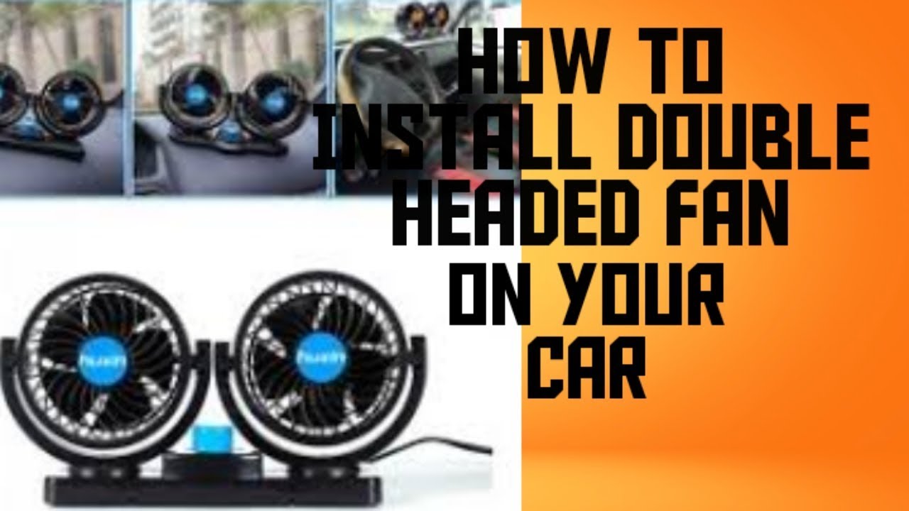 How to install double headed car fan on your car - YouTube