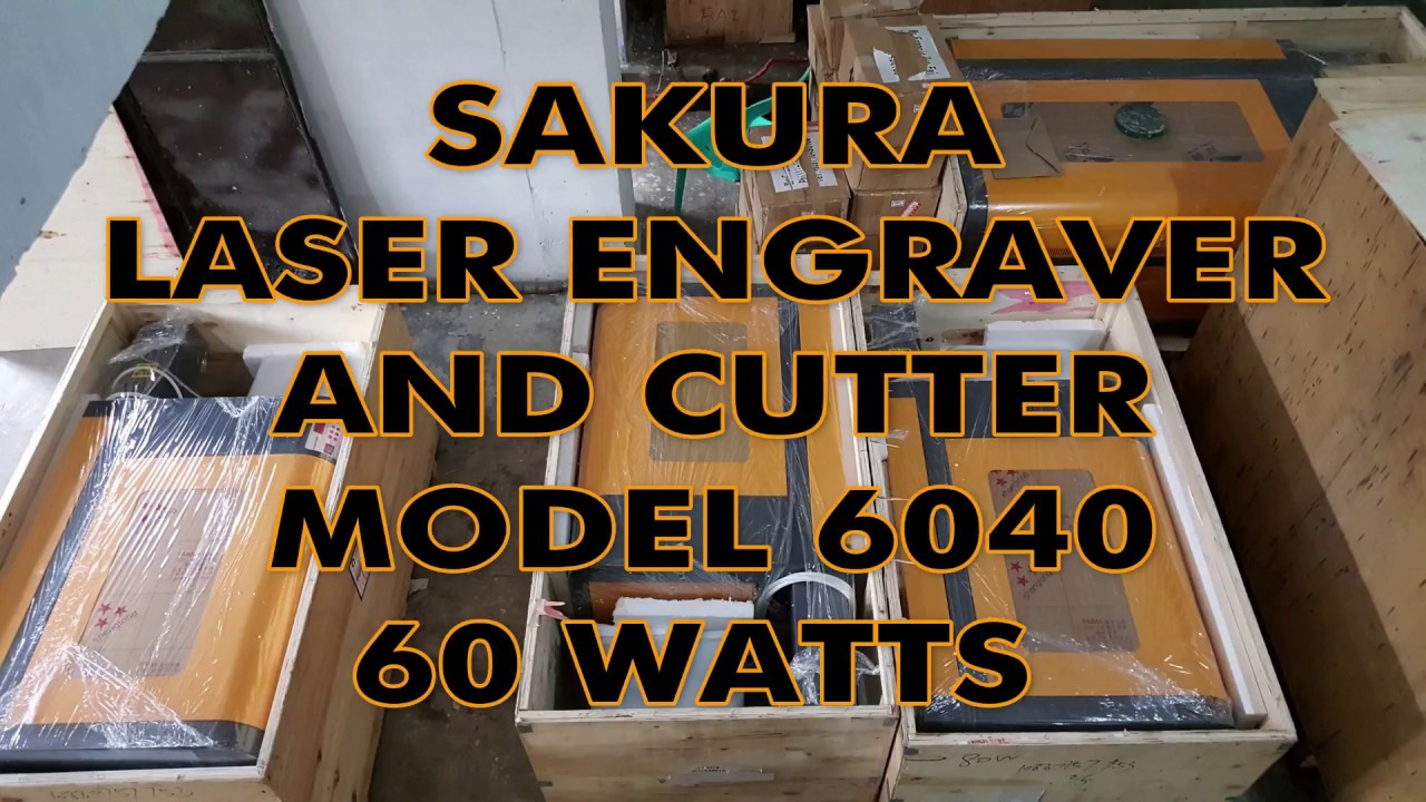 Sakura Laser Cutter and Engraver 60watts - YouTube