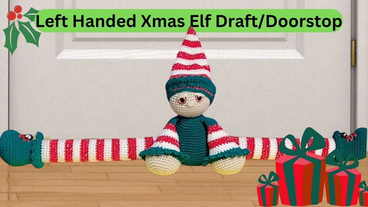 Crochet An Adorable Elf Doorstop With This Easy Left-handed Tutorial ...