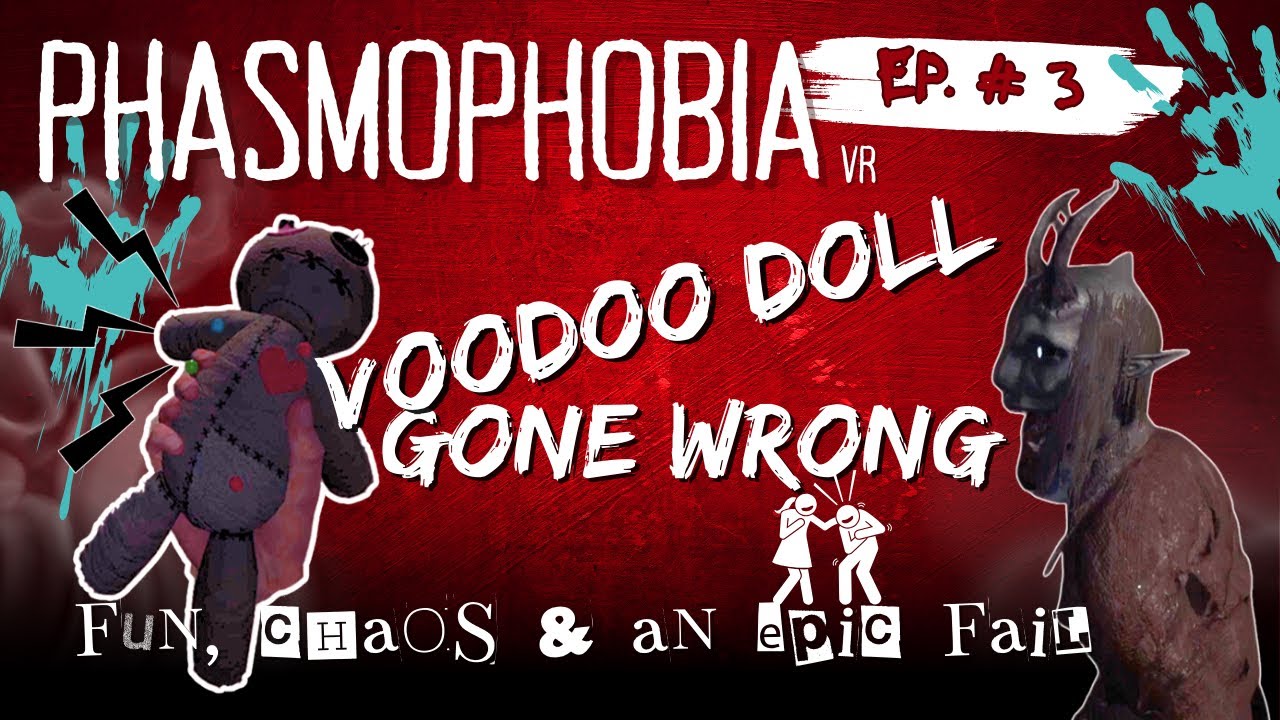 Phasmophobia VR | VooDoo Doll Gone Wrong Ep. 3 - YouTube
