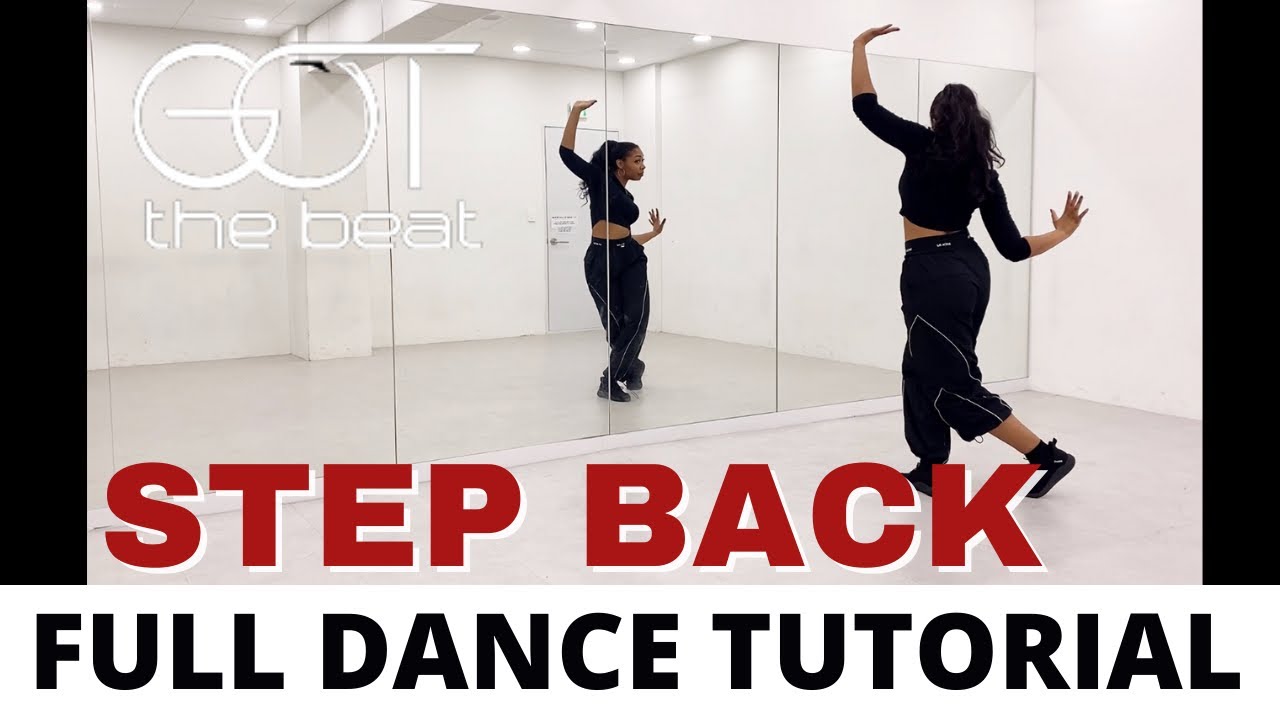 STEP BACK ‘GOT the beat’ - FULL DANCE TUTORIAL - YouTube
