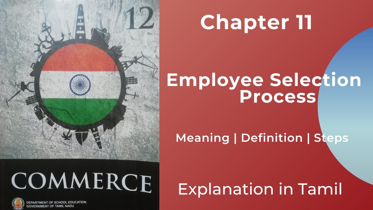 TN State Board | 12 Commerce | Chapter 11 | Employee Selection Process | Meaning | Steps |Tamil ...