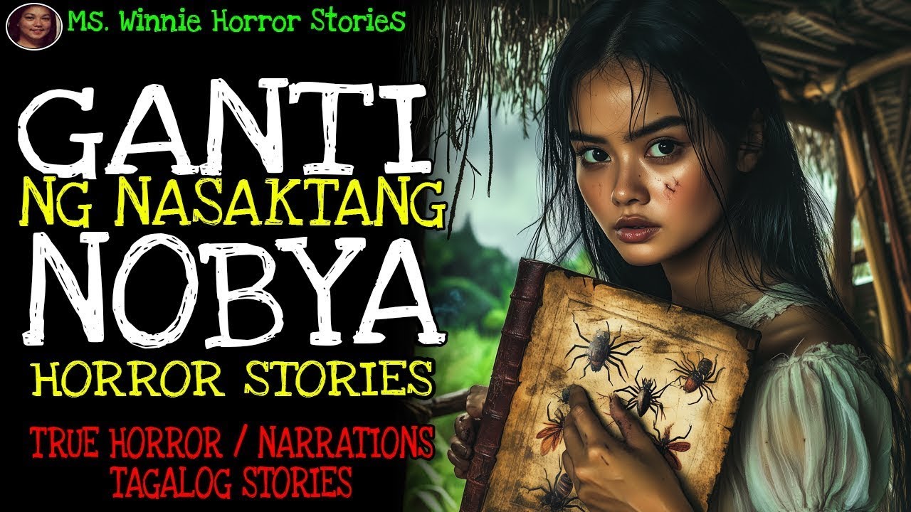 GANTI NG SINAKTANG NOBYA HORROR STORY | True Horror Stories | Ms Winnie ...