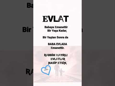 EVLAT babaya emanettir #güzelsözler #baba #anne