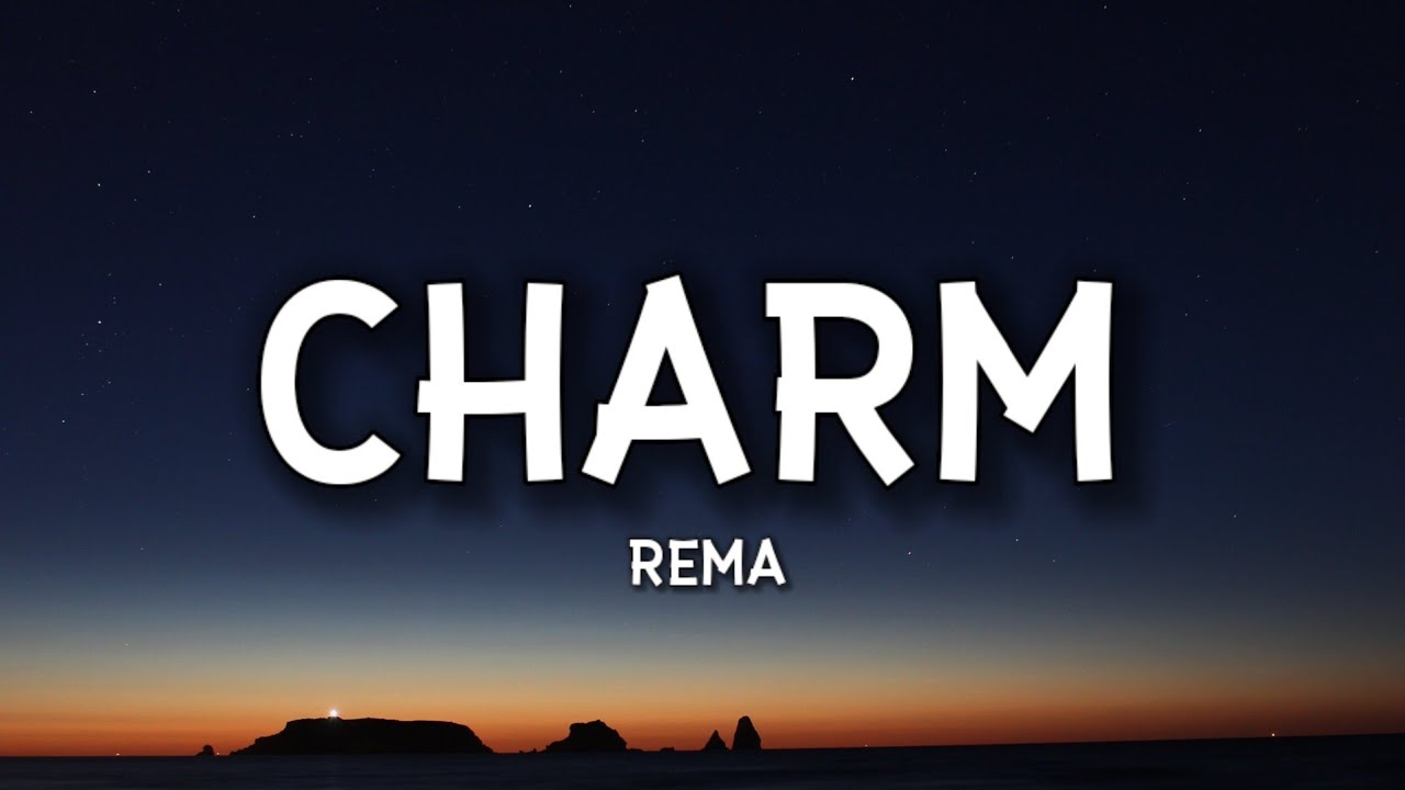 Rema - Charm (sped up) (Lyrics) | See body oh see body, see body oh ...