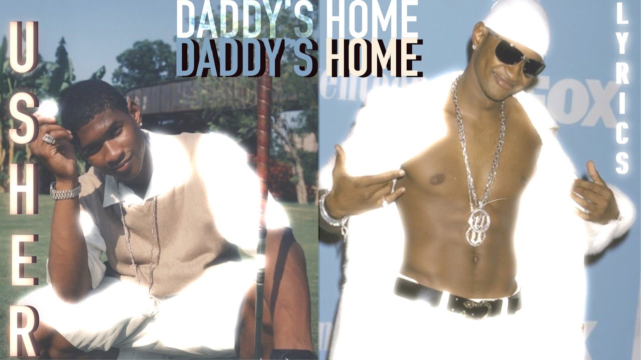 Daddy’s home - USHER [lyrics] - YouTube