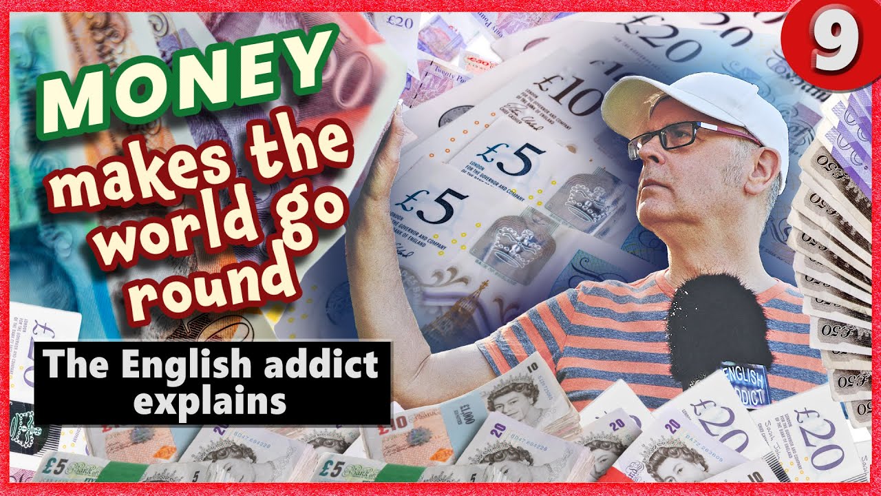 'MONEY makes the WORLD go round' - Mr Duncan explains / Lesson 9 # ...